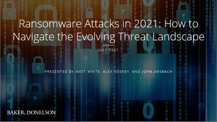 Ransomware Attacks in 2021: How to Navigate the Evolving Threat ...