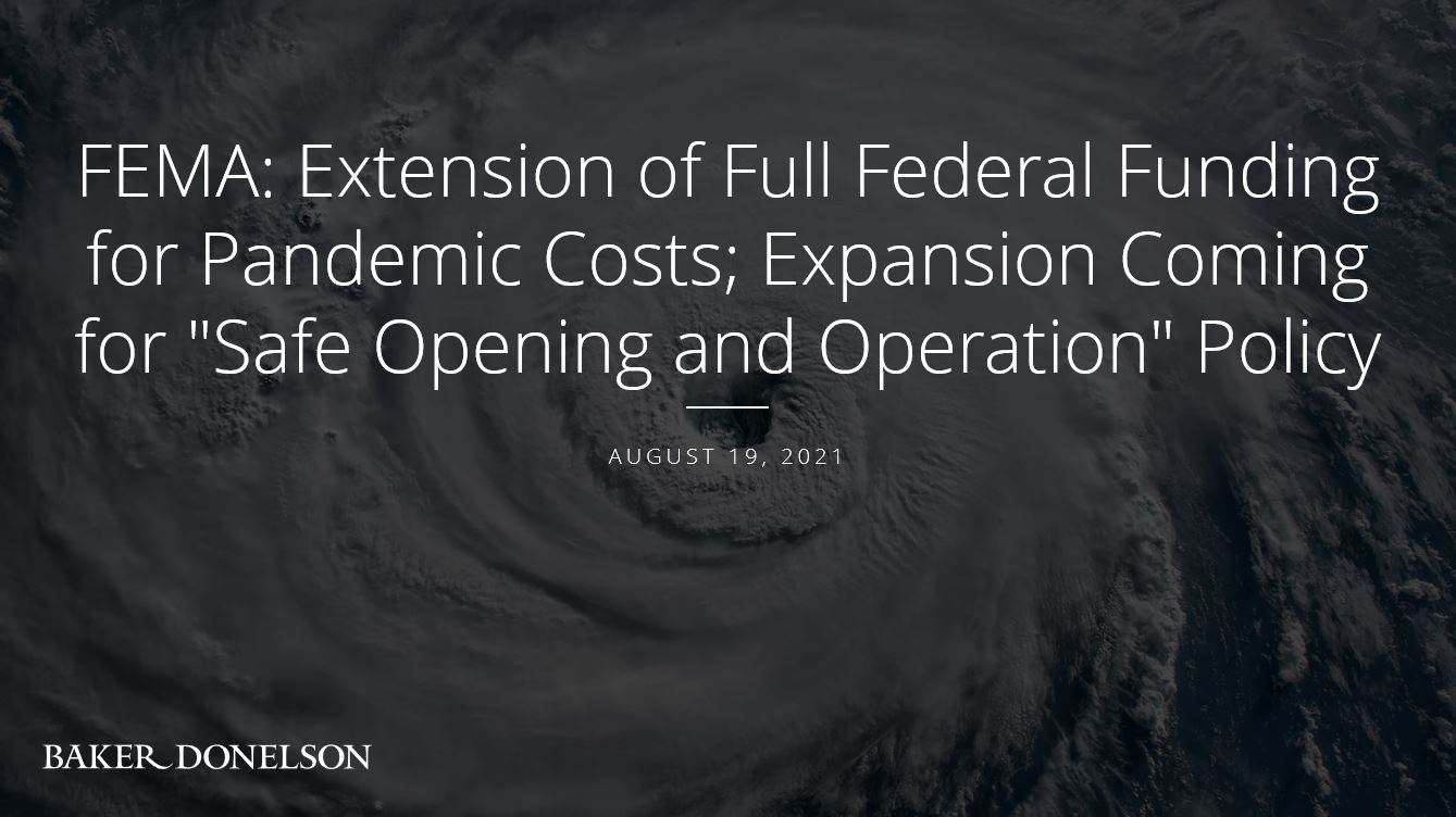 FEMA: Extension of Full Federal Funding for Pandemic Costs; Expansion ...
