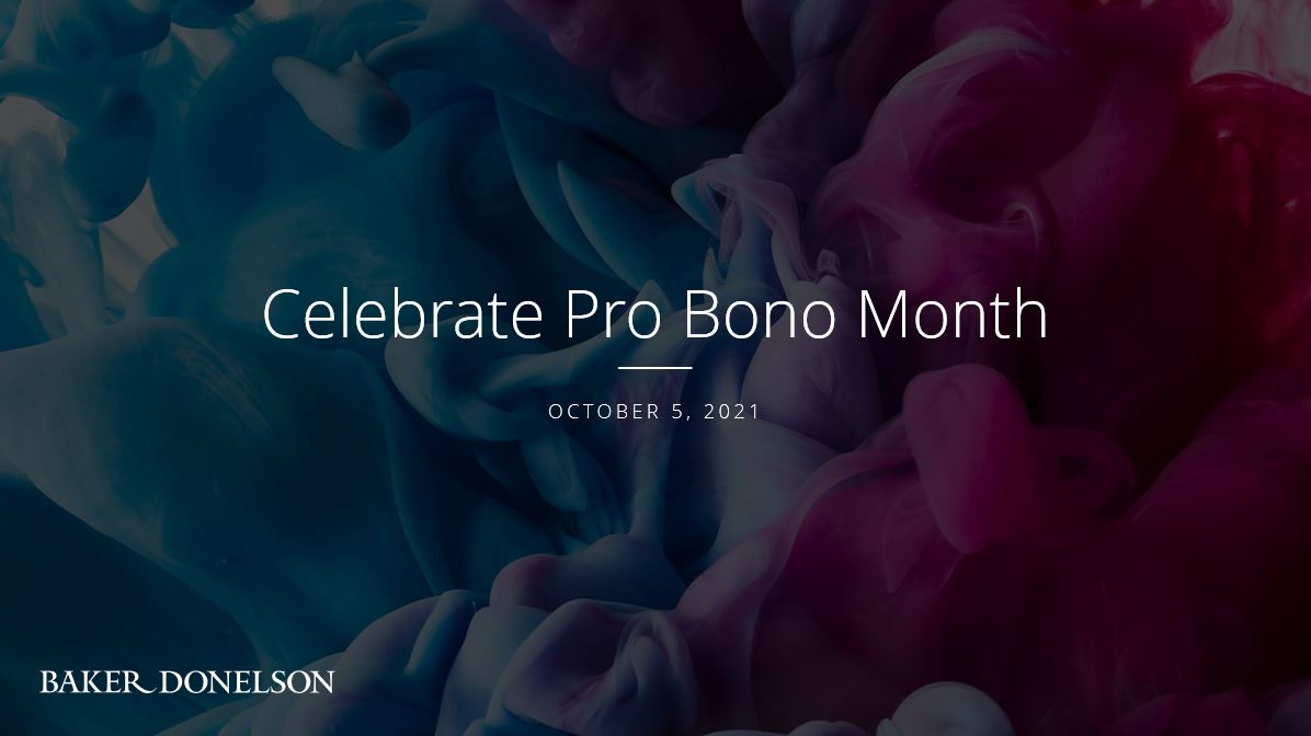 Celebrate Pro Bono Month | Baker Donelson