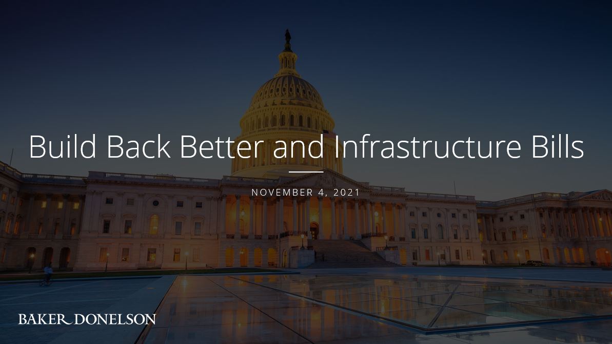 Build Back Better and Infrastructure Bills | Baker Donelson