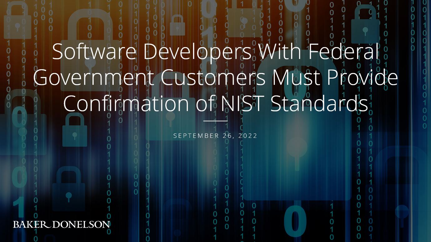 Software Developers With Federal Government Customers Must Provide ...