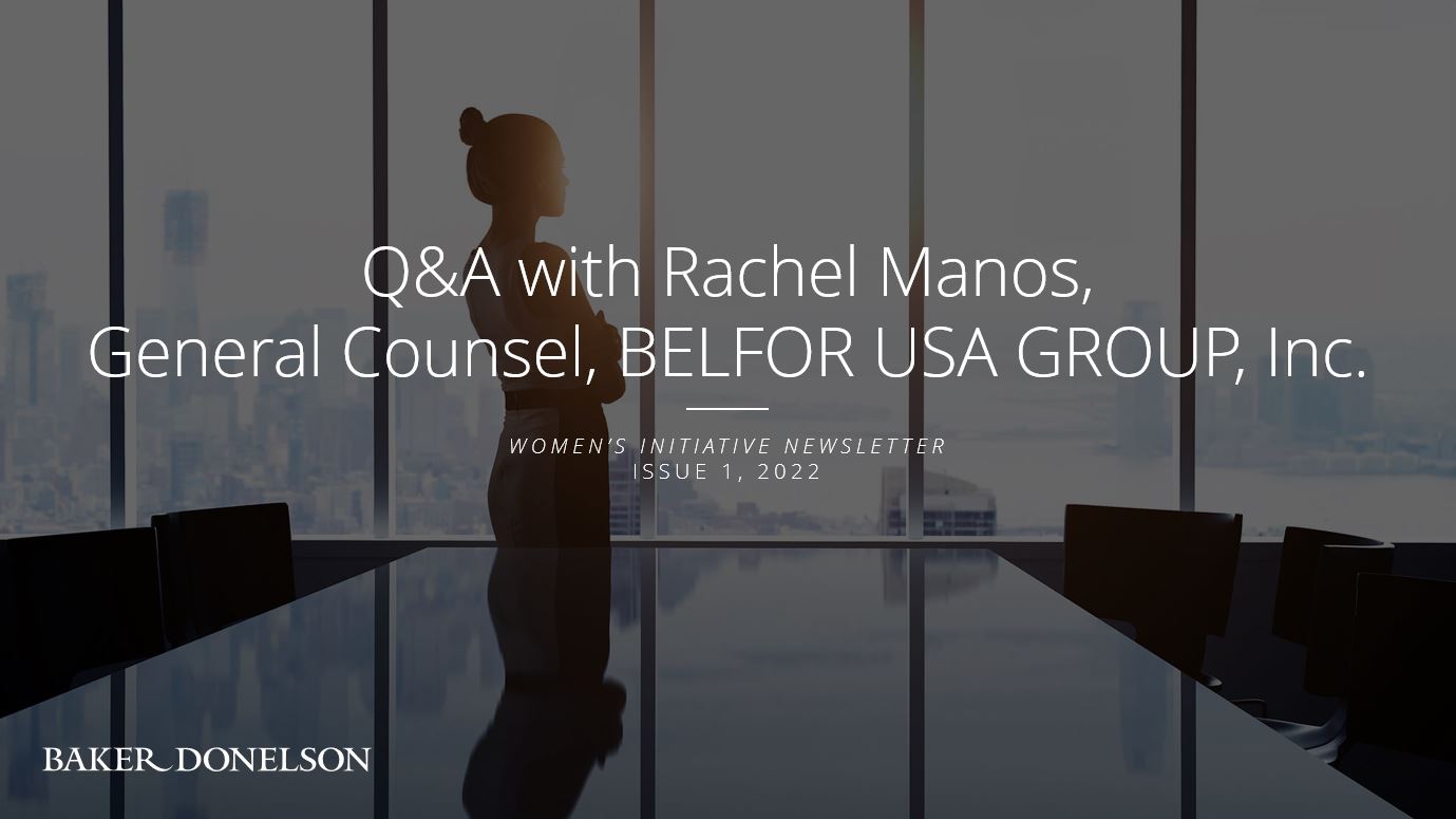 Q&A with Rachel Manos, General Counsel, BELFOR USA GROUP, Inc. | Baker ...