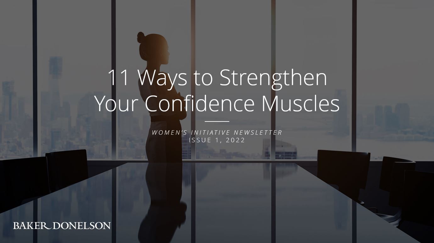 11 Ways to Strengthen Your Confidence Muscles | Baker Donelson