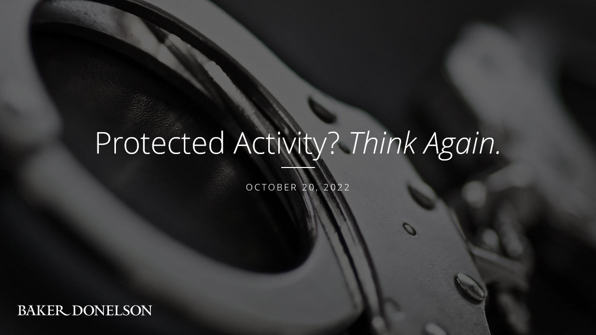 Protected Activity? Think Again. | Baker Donelson