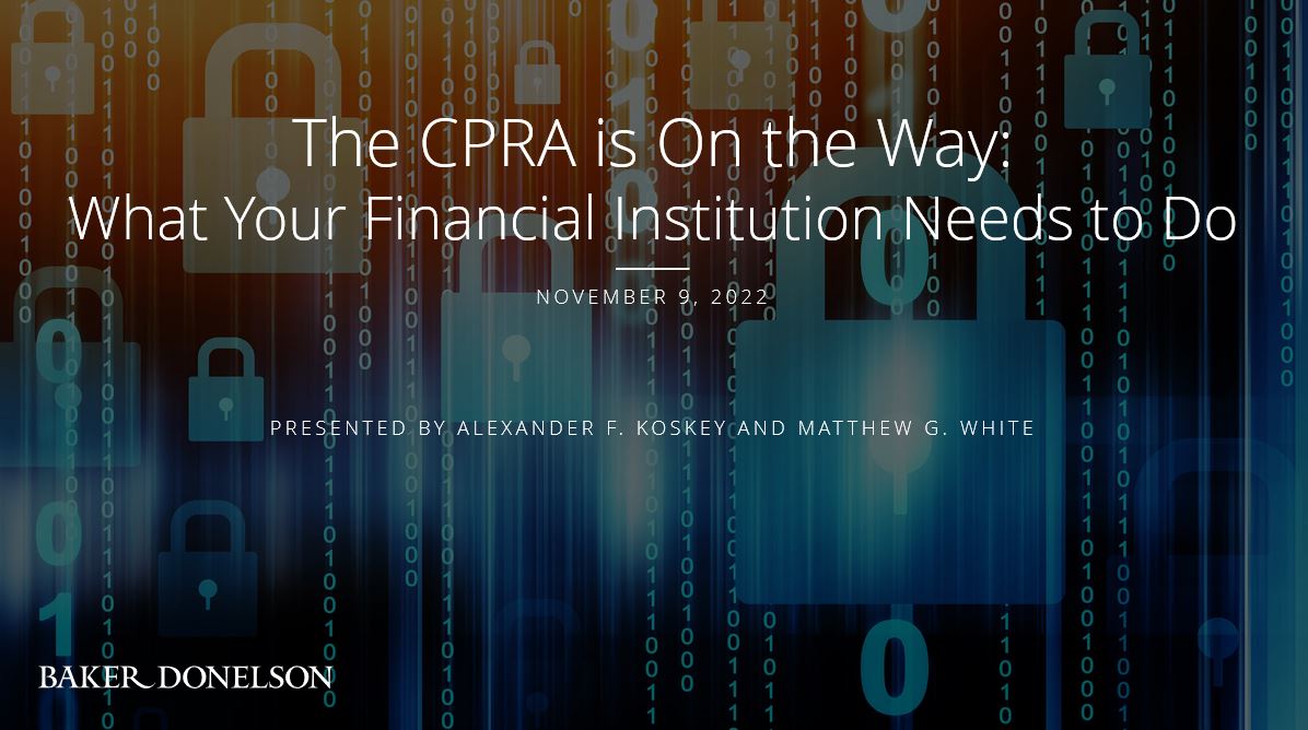 Webinar | The CPRA is On the Way: What Your Financial Institution Needs ...