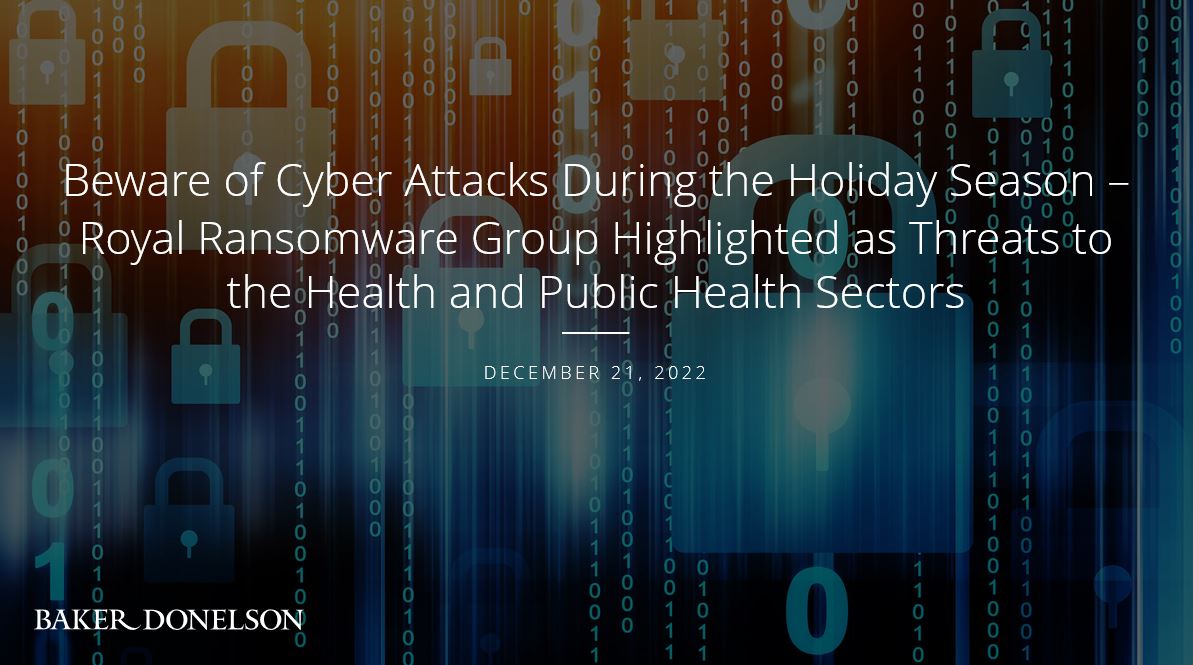 Beware of Cyber Attacks During the Holiday Season – Royal Ransomware ...
