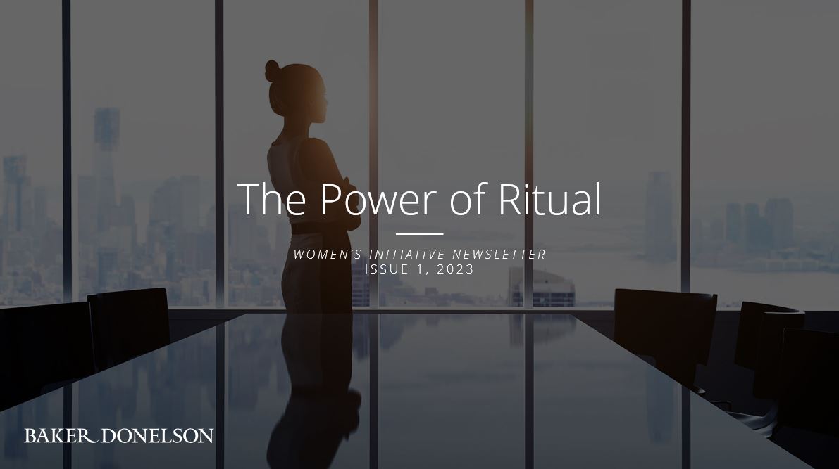The Power of Ritual | Baker Donelson