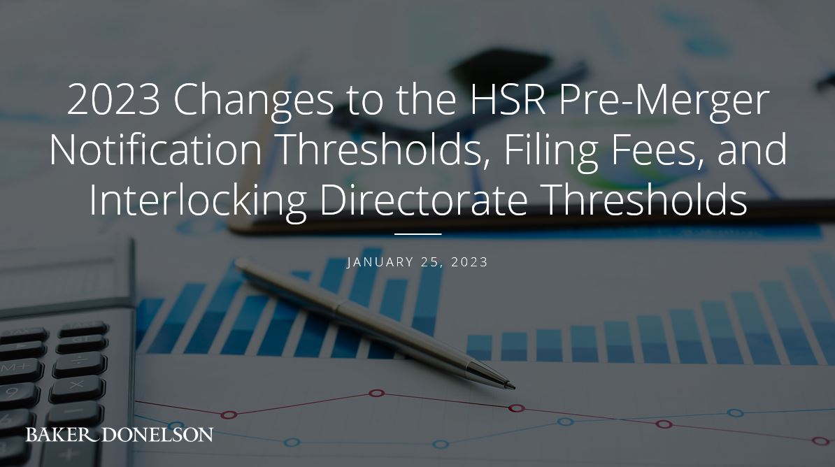 2023 Changes to the HSR Pre-Merger Notification Thresholds, Filing Fees ...