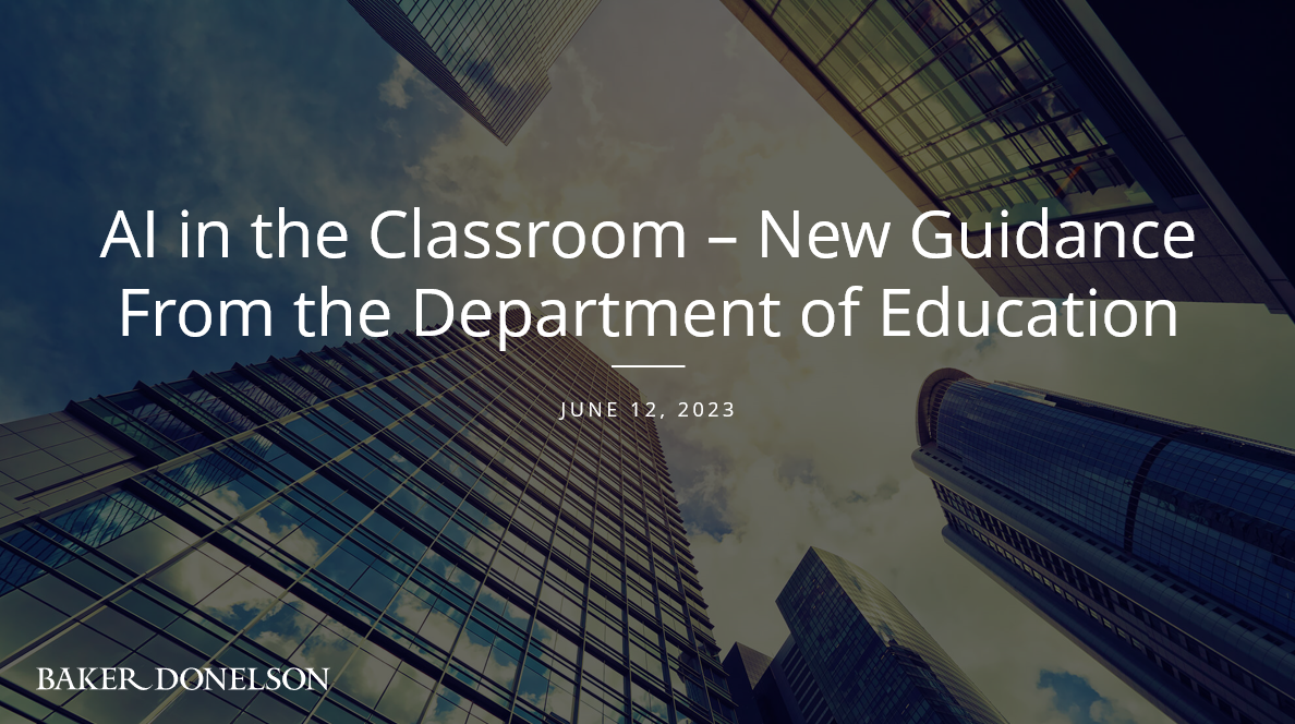 AI in the Classroom – New Guidance From the Department of Education ...