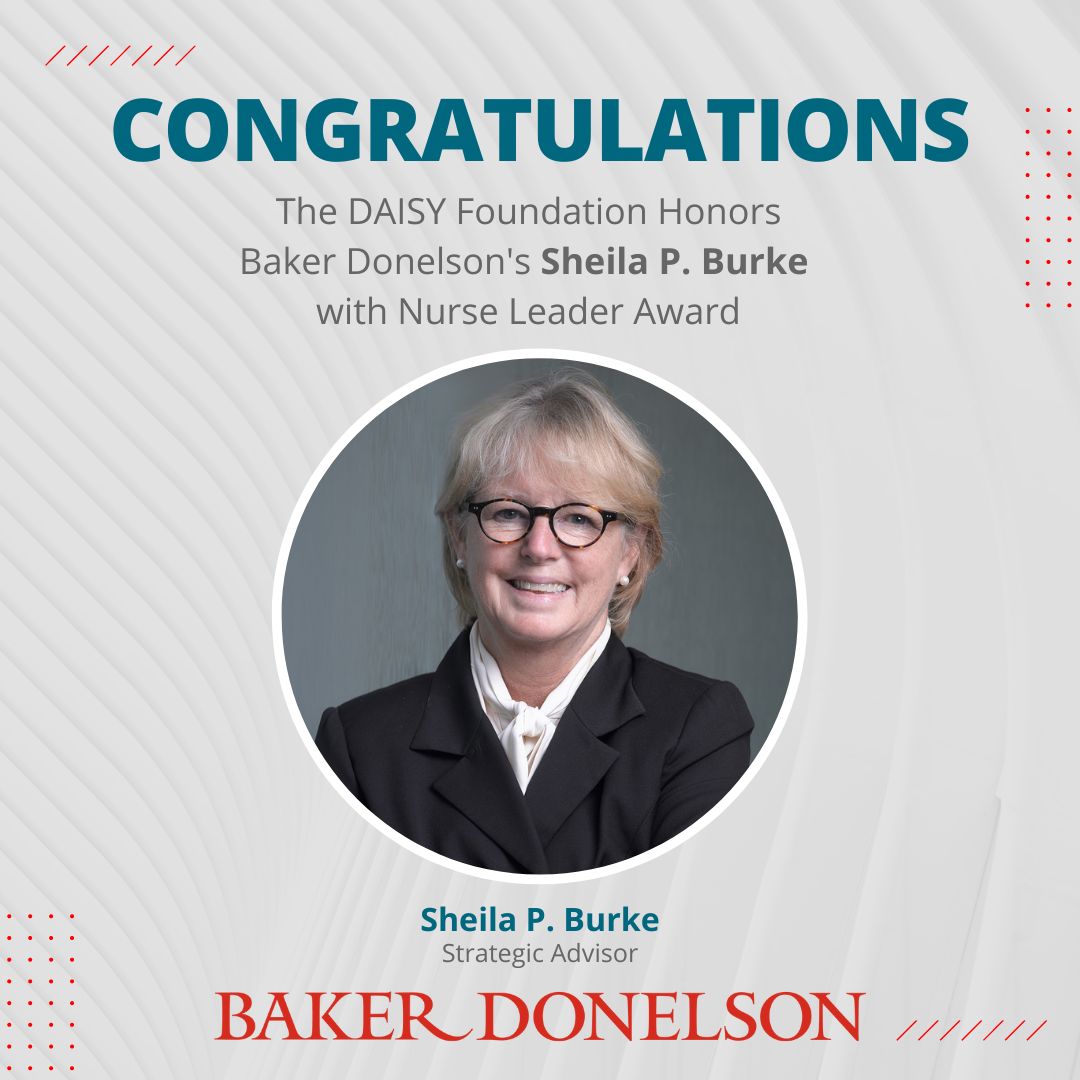 The DAISY Foundation Honors Baker Donelson's Sheila P. Burke with Nurse ...