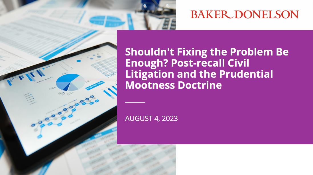 Post-recall Civil Litigation and the Prudential Mootness Doctrine ...