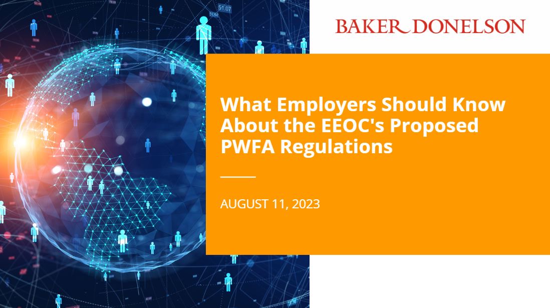 What Employers Should Know About the EEOC's Proposed PWFA Regulations ...