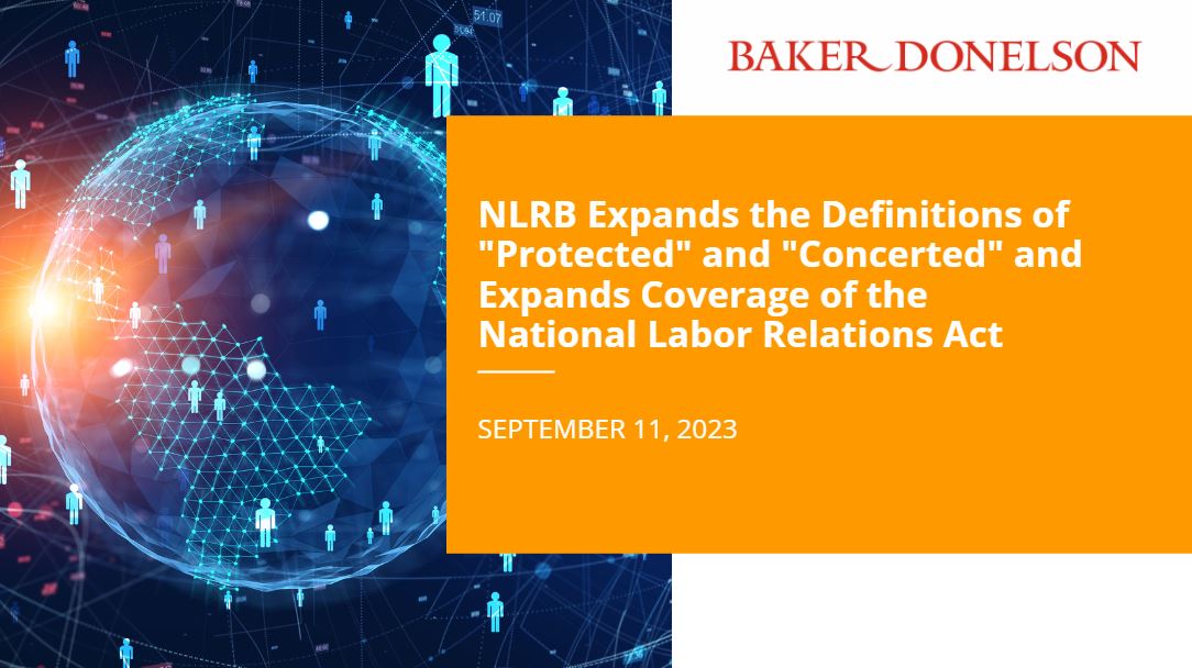 The National Labor Relations Board Expands the Definitions of ...