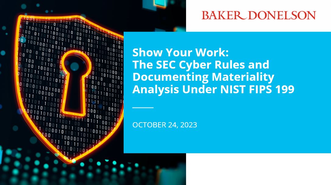 Show Your Work: The SEC Cyber Rules and Documenting Materiality ...