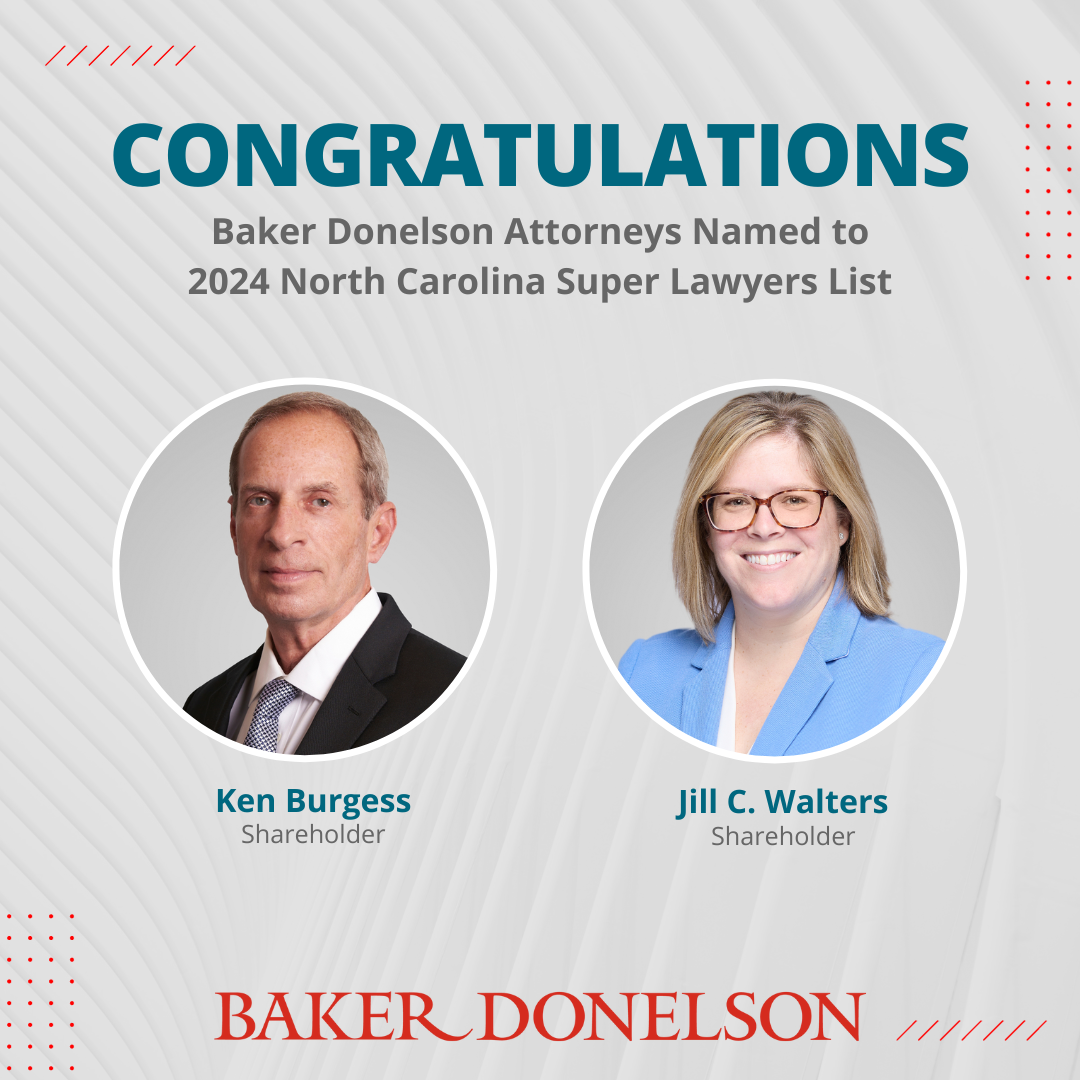 Baker Donelson Attorneys Named to 2024 North Carolina Super Lawyers ...