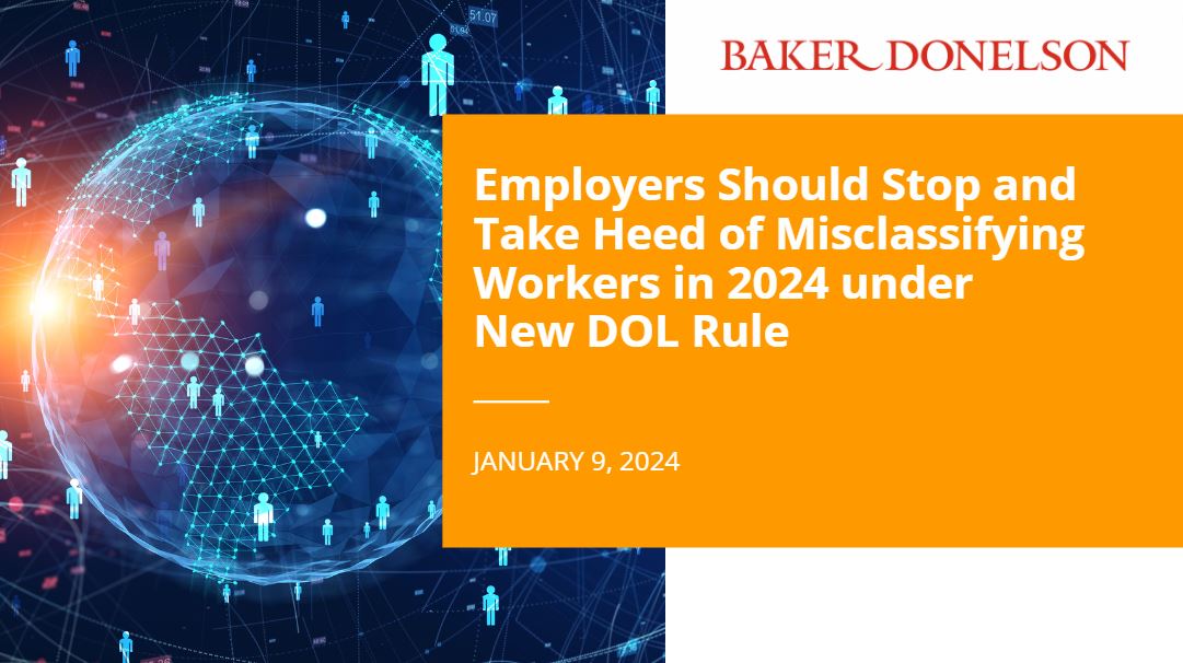 Employers Should Stop and Take Heed of Misclassifying Workers in 2024 ...