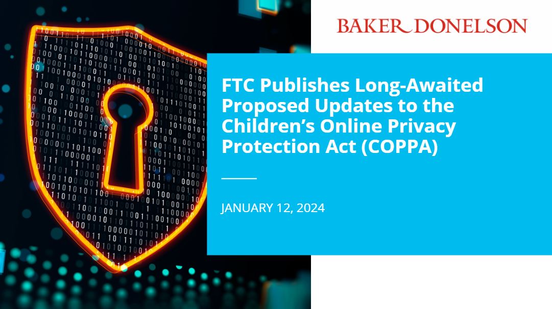 FTC Publishes Long-Awaited Proposed Updates to the Children's Online ...