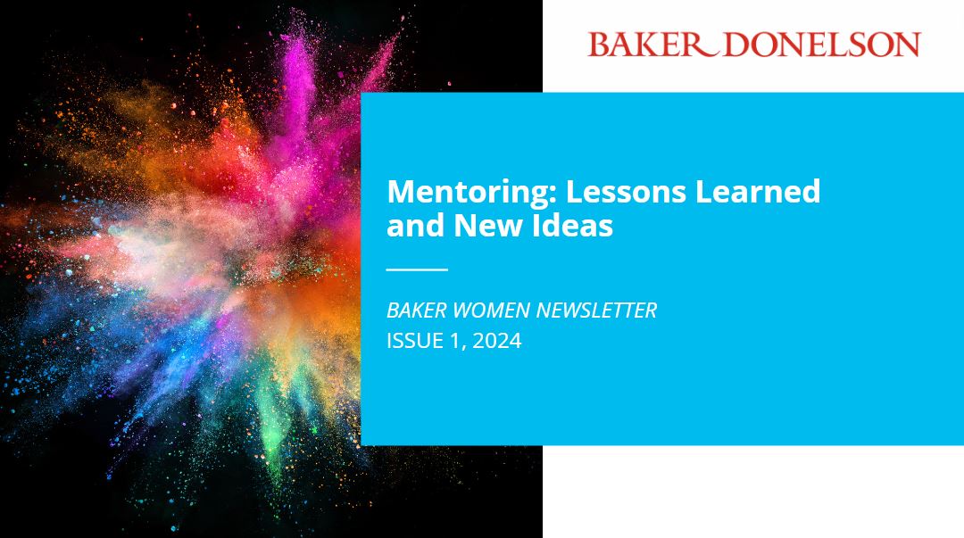 Mentoring: Lessons Learned and New Ideas | Baker Donelson