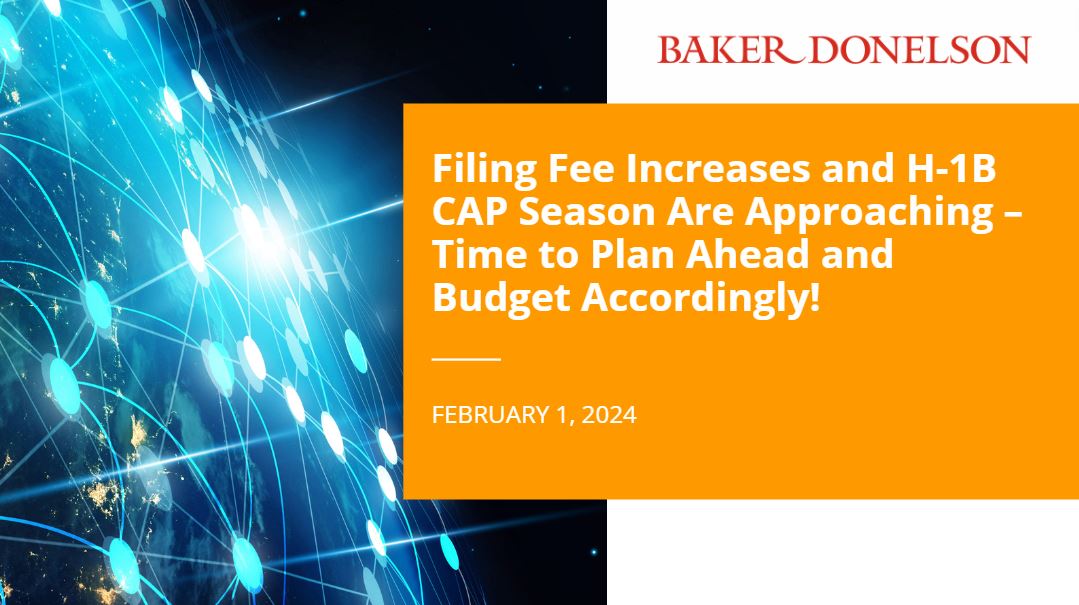 Filing Fee Increases and H-1B CAP Season Are Approaching – Time to Plan ...