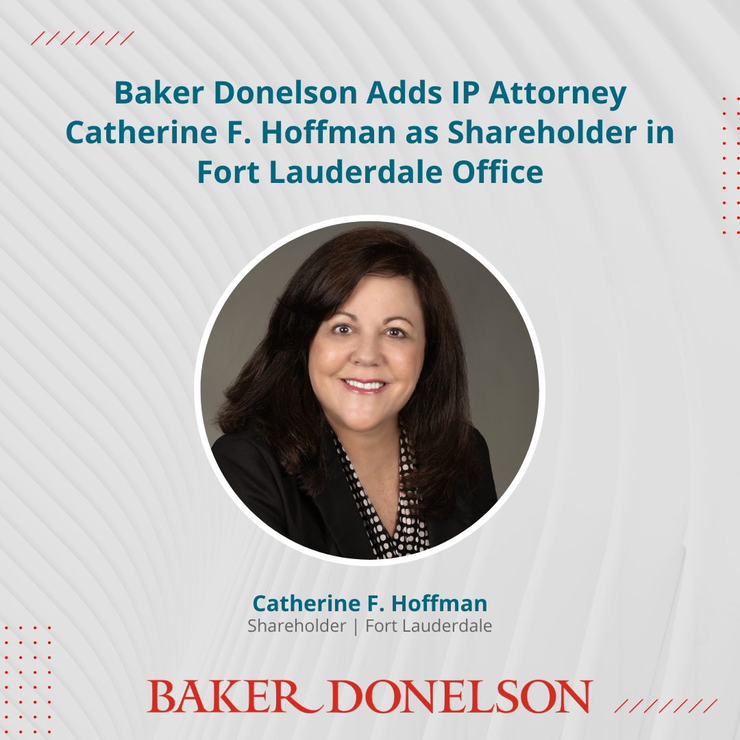 Baker Donelson Adds IP Attorney Catherine F. Hoffman as Shareholder in ...