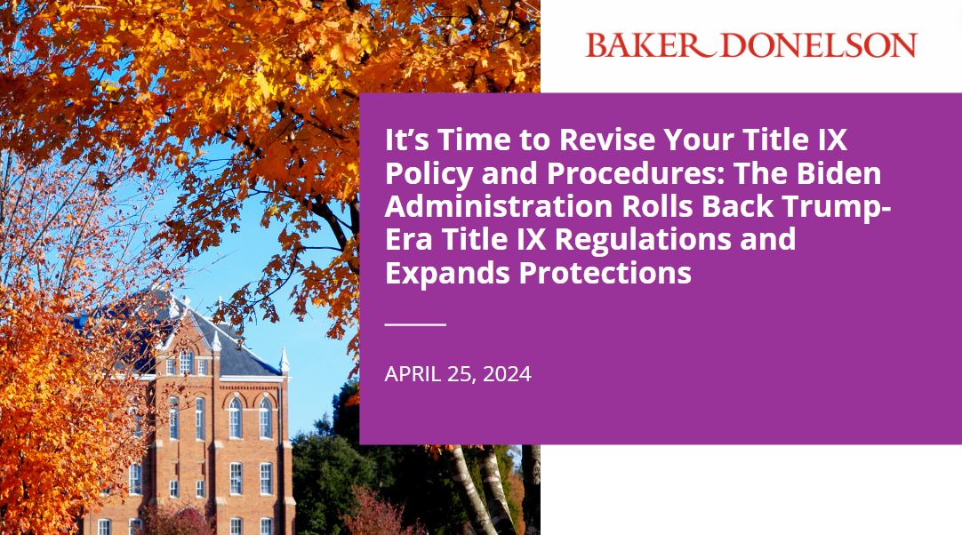 It's Time to Revise Your Title IX Policy and Procedures: The Biden ...