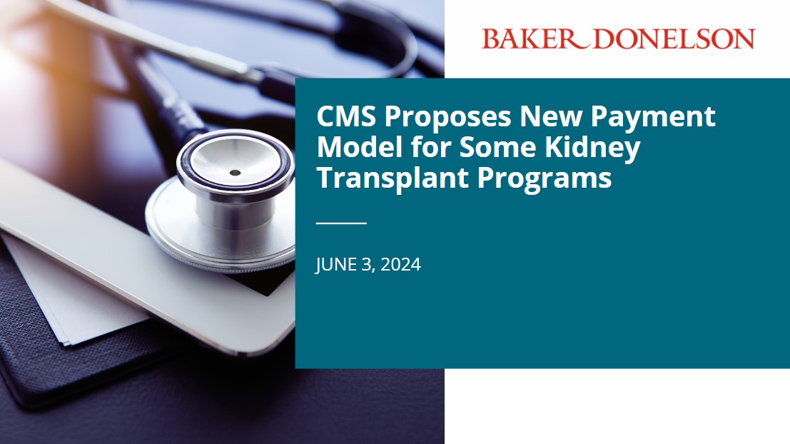 CMS Proposes New Payment Model for Some Kidney Transplant Programs ...