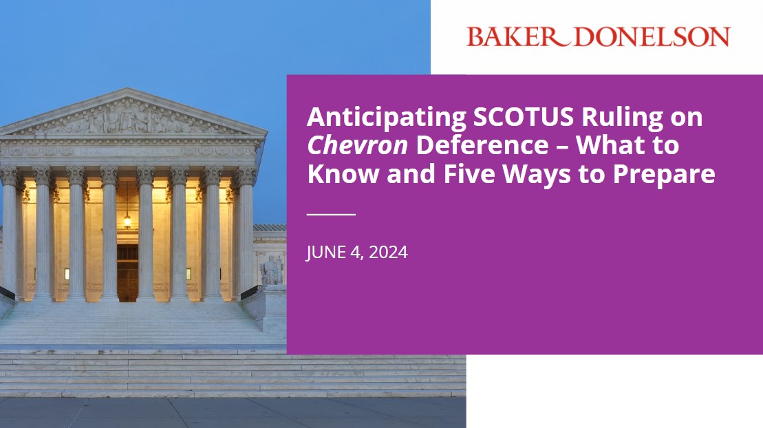 Anticipating SCOTUS Ruling on Chevron Deference – What to Know and Five ...