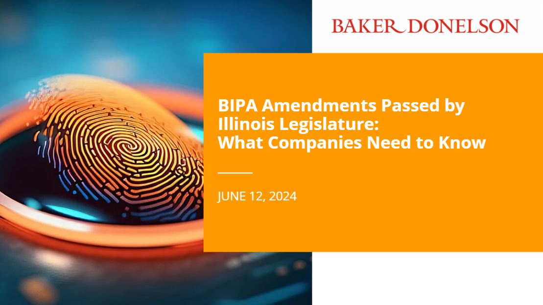 BIPA Amendments Passed by Illinois Legislature: What Companies Need to ...