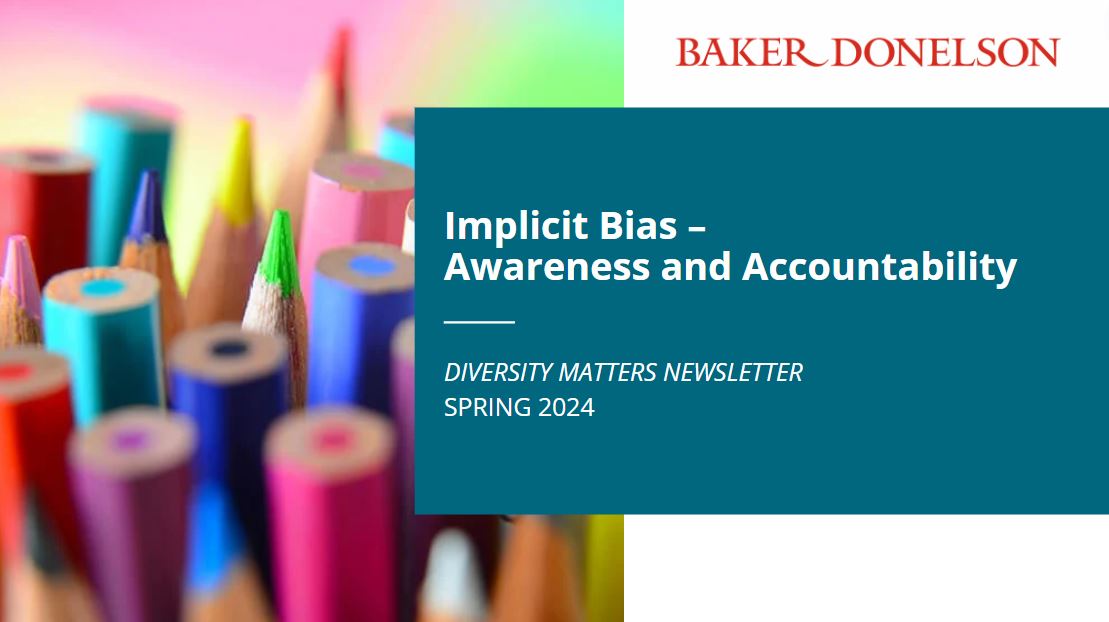 Implicit Bias – Awareness and Accountability | Baker Donelson