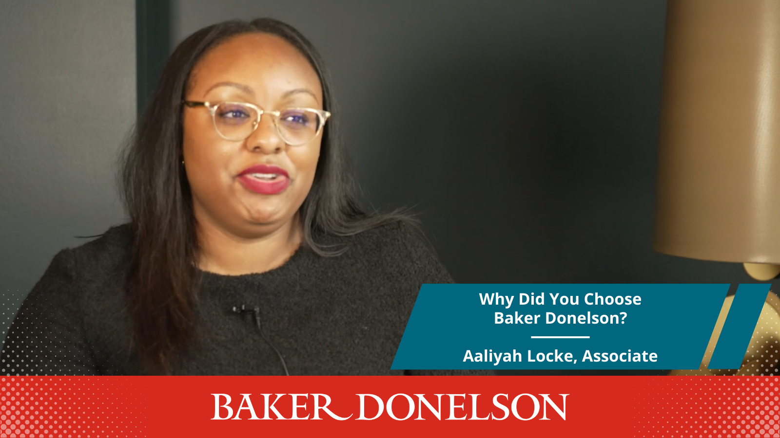 Why Did You Choose Baker Donelson? Aaliyah Locke, Associate | Baker Donelson