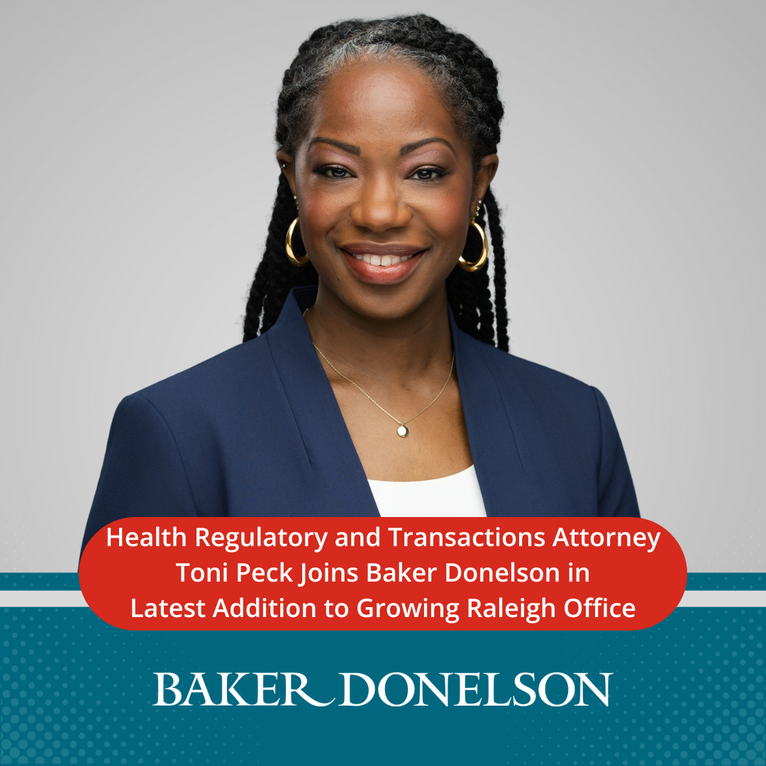 Health Regulatory and Transactions Attorney Toni Peck Joins Baker ...