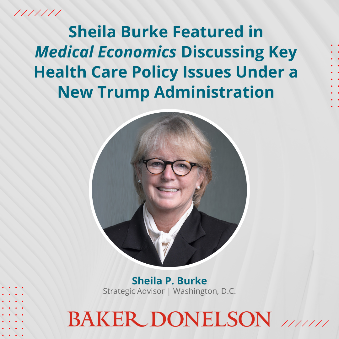 Sheila Burke Featured in Medical Economics Discussing Key Health Care ...