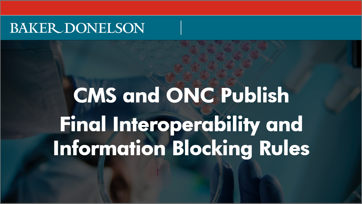 CMS and ONC Publish Final Interoperability and Information Blocking ... CMS and ONC Publish Final Interoperability and Information Blocking ...