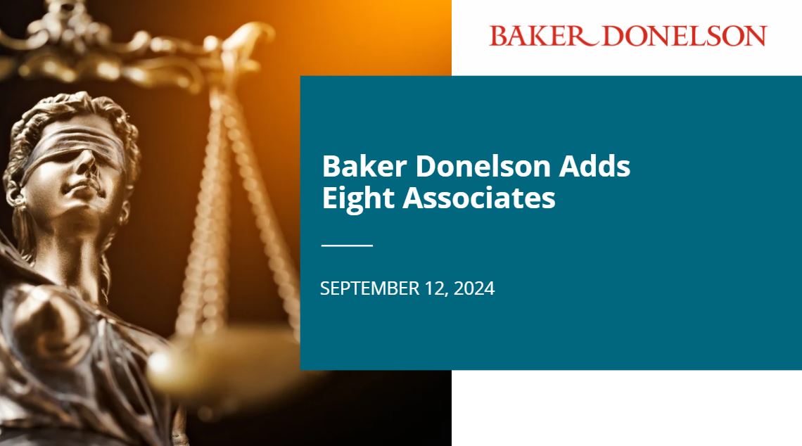 Baker Donelson Adds Eight Associates | Baker Donelson