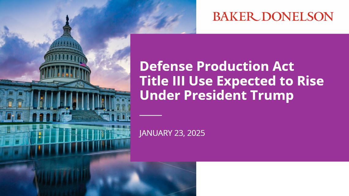 Use of the Defense Production Act Title III Expected to Increase Under ...