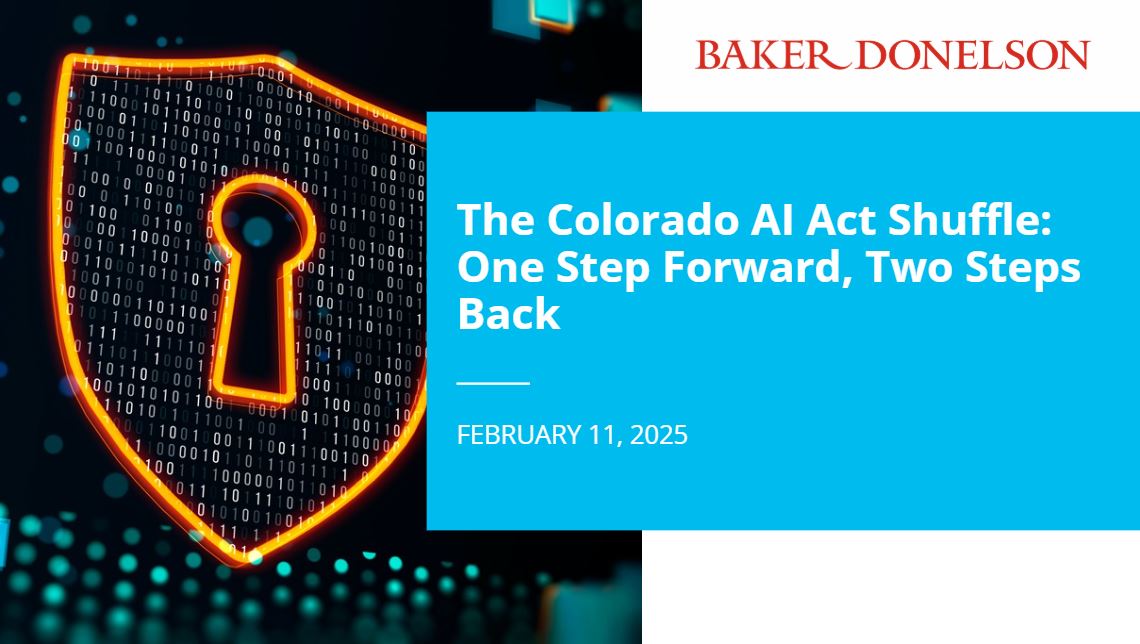 The Colorado AI Act Shuffle: One Step Forward, Two Steps Back | Baker ...