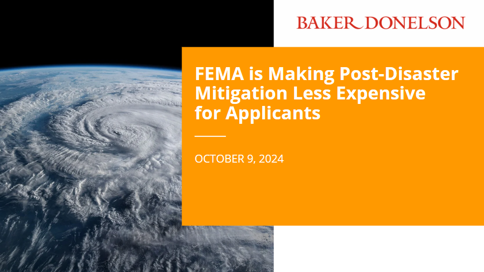 FEMA is Making Post-Disaster Mitigation Less Expensive for Applicants ...