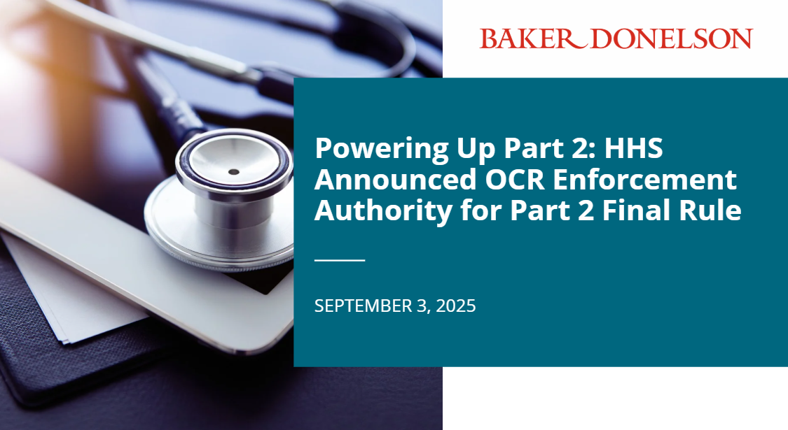 Powering Up Part 2: HHS Announced OCR Enforcement Authority for Part 2 ...