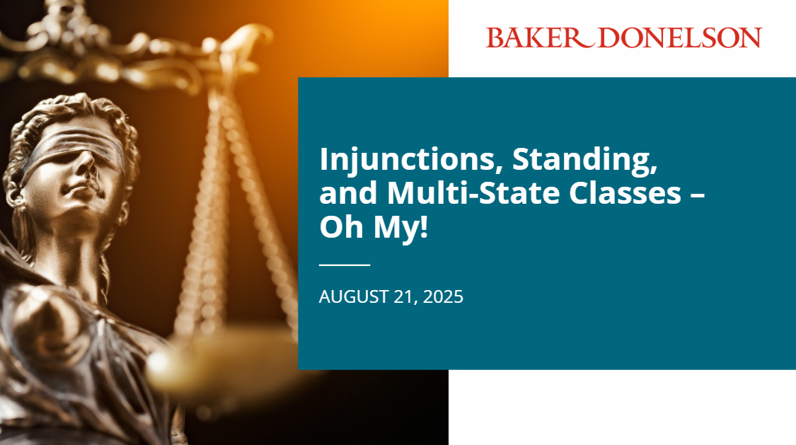 Webinar | Injunctions, Standing, and Multi-State Classes – Oh My ...