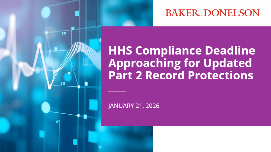 HHS Compliance Deadline Approaching for Updated Part 2 Record ...