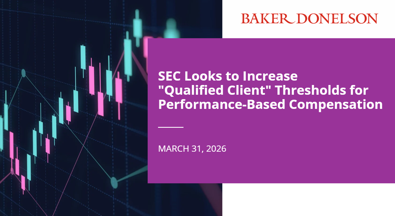 SEC Looks to Increase "Qualified Client" Thresholds for Performance ...