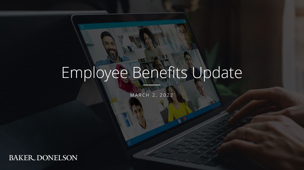 Webinar | Employee Benefits Update | Baker Donelson